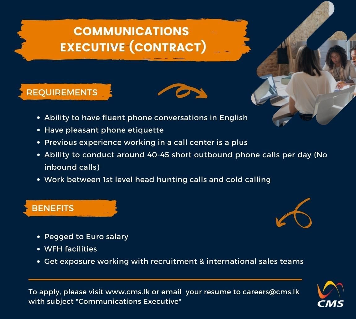 COMMUNICATION EXECUTIVE-CMS-WORK FROM HOME JOB 2022 - Ceylon Vacancy